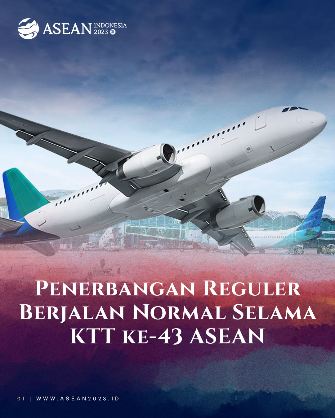 PENERBANGAN REGULER BERJALAN NORMAL SELAMA KTT KE-43 ASEAN